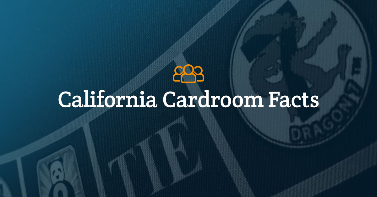 Facts About California Cardrooms